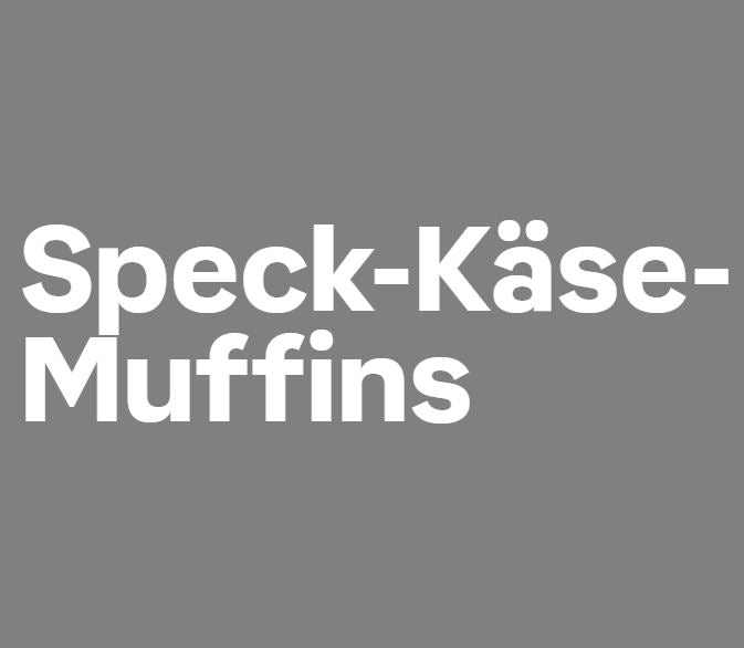 Speck-Käse-Muffins – myTupp